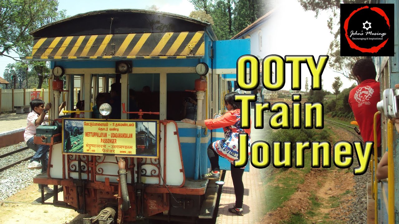 Experience the Thrills of OOTY's Rack Railway and Nature with Johns ...
