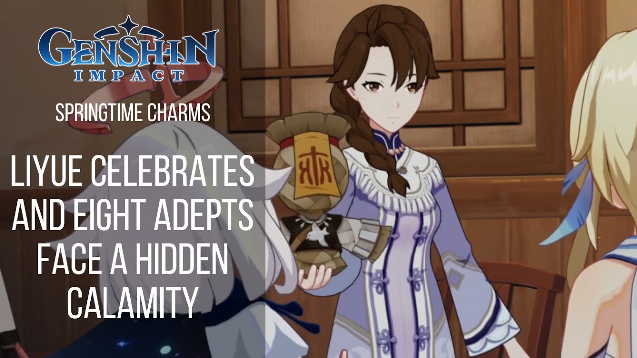 Genshin Impact | Liyue Celebrates and Eight Adepts Face a Hidden ...