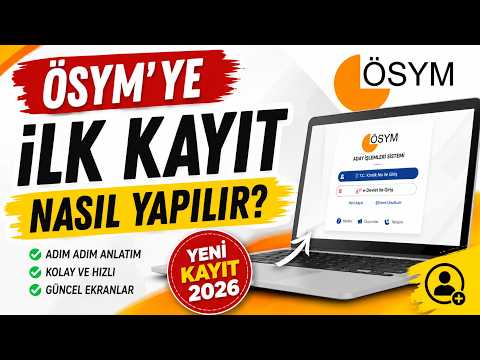 2026 ÖSYM Aday İşlemleri Sistemi (AİS) İlk Kayıt Oluşturma