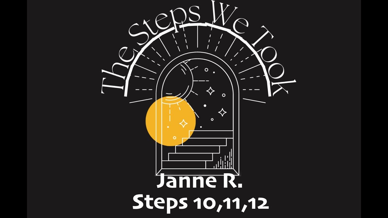 Janne R The Steps We Took Steps 10, 11, 12 - YouTube