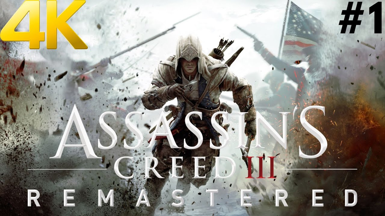 ASSASSIN"S CREED 3 4K PC Gameplay Walkthrough #1 - 1.0 Refreshers ...