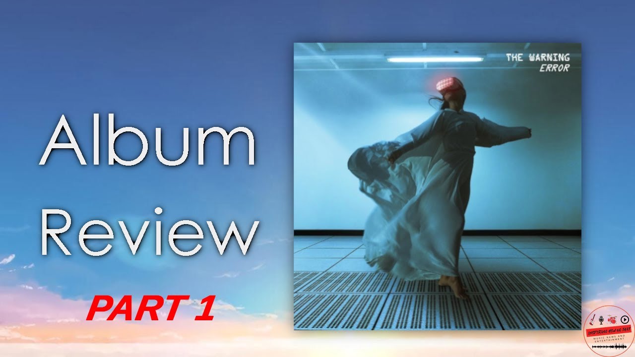 THE WARNING "Error" Album Review - Part 1 - Is MEATLOAF'S "Bat Out Of ...