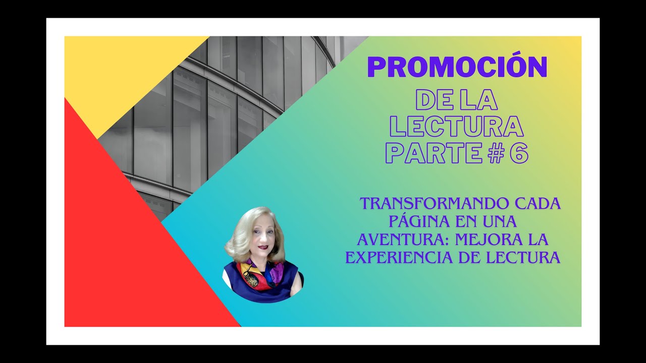 PromociÓn De La Lectura DÍa 6 Transformando Cada PÁgina En Una Aventura