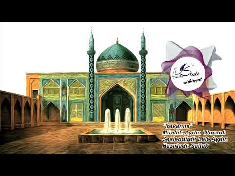 Aydın Uluxanlı - “İrəvanım”