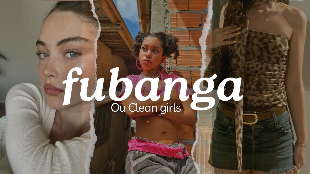 Clean Girls X Fubanga é necessário? 🎧 - YouTube