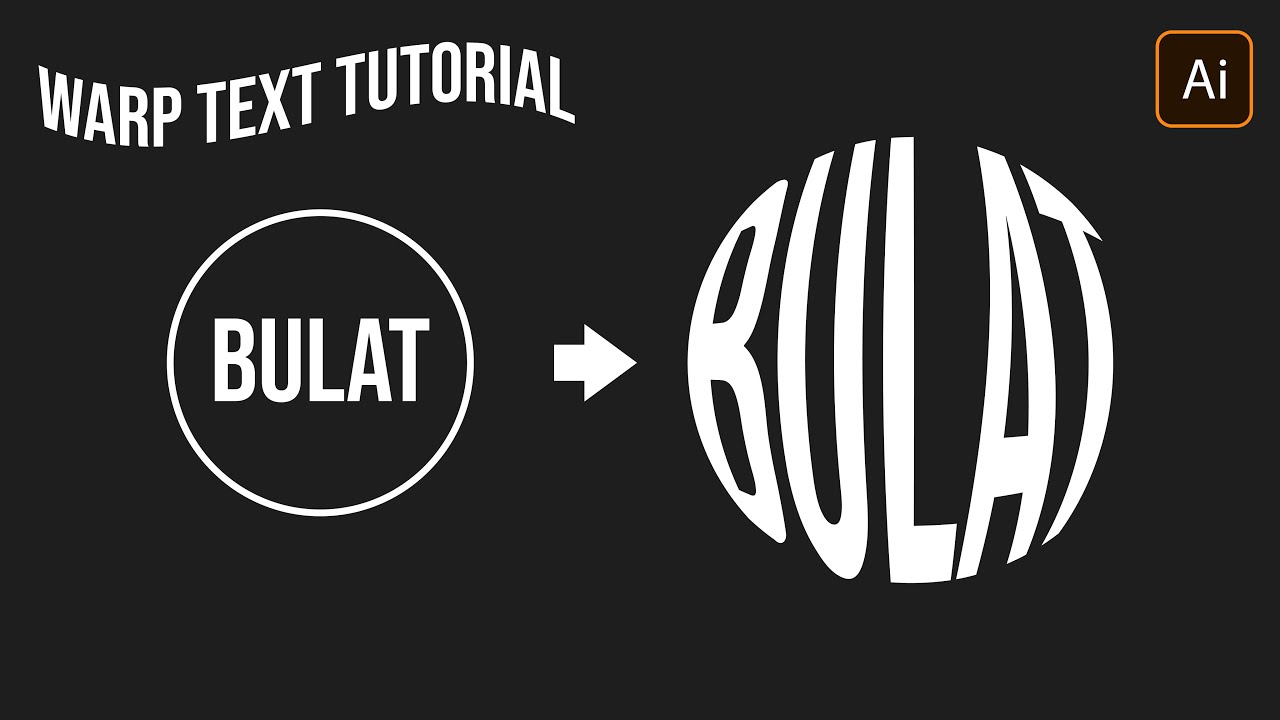 Cara Membuat Teks Melengkung (Warp Text) di Adobe Illustrator - YouTube