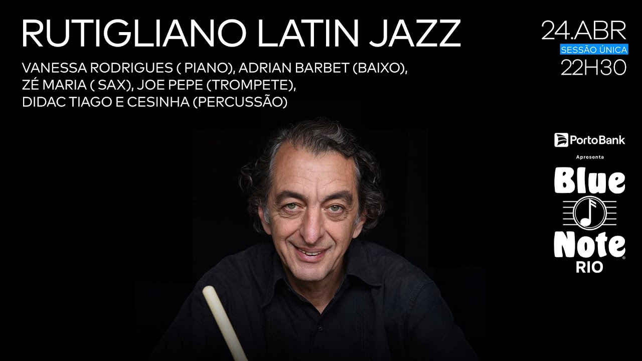 Blue Note Rio apresenta: RUTIGLIANO LATIN JAZZ #BlueNoteRio - YouTube