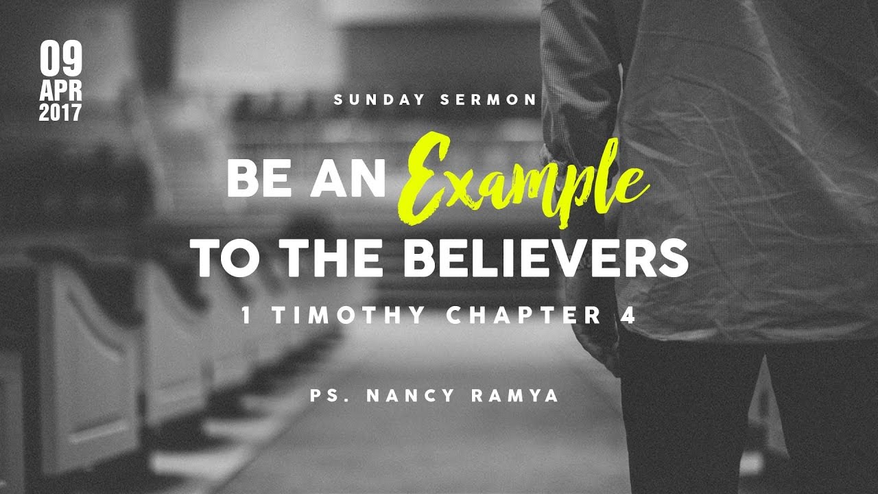 1 Timothy Chapter 4: Be An Example To The Believers - YouTube
