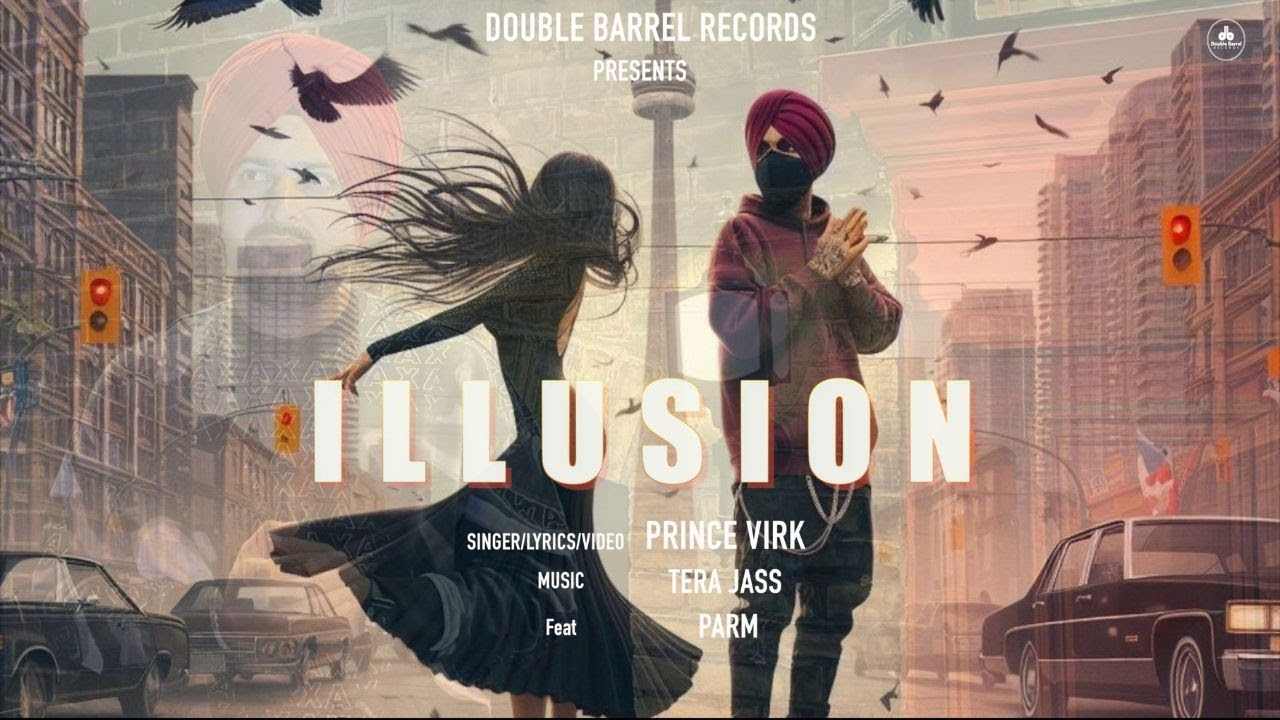 Prince Virk - ILLUSION (Official Music Video) - YouTube