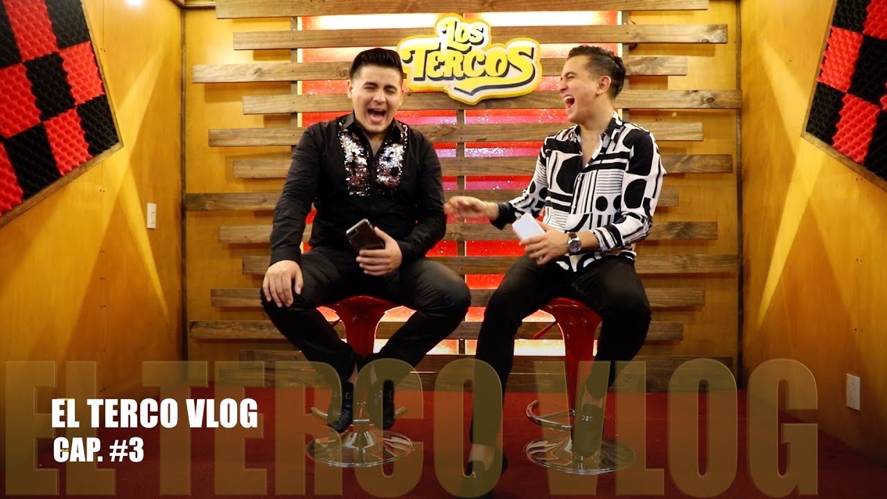 LOS TERCOS - EL TERCO VLOG - CAP. #3 - YouTube