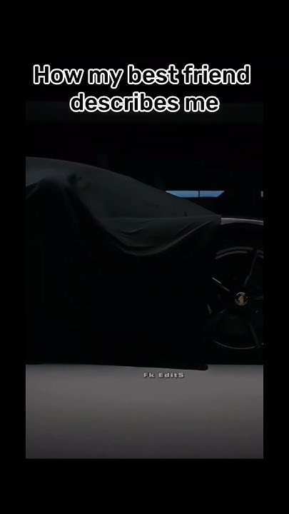 How my Best Friend describes me - YouTube
