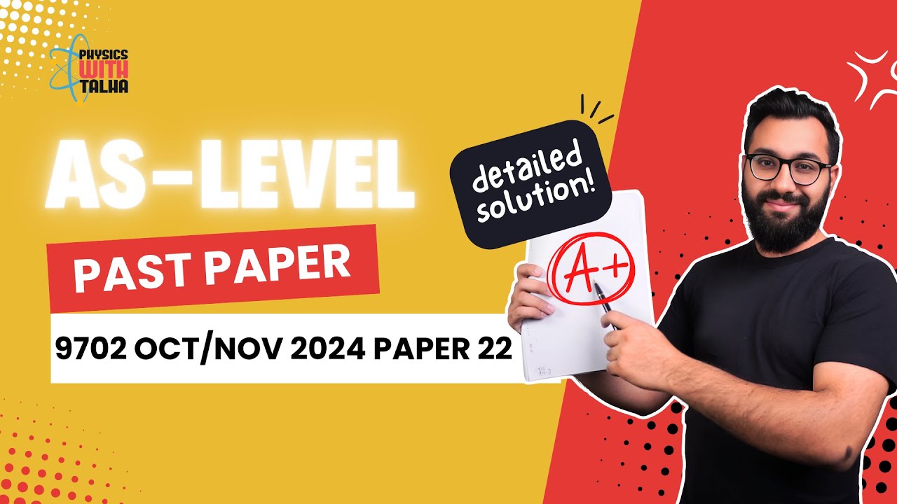 Oct/Nov 2024 Paper 22 | AS Level Physics 9702 | SOLVED - YouTube