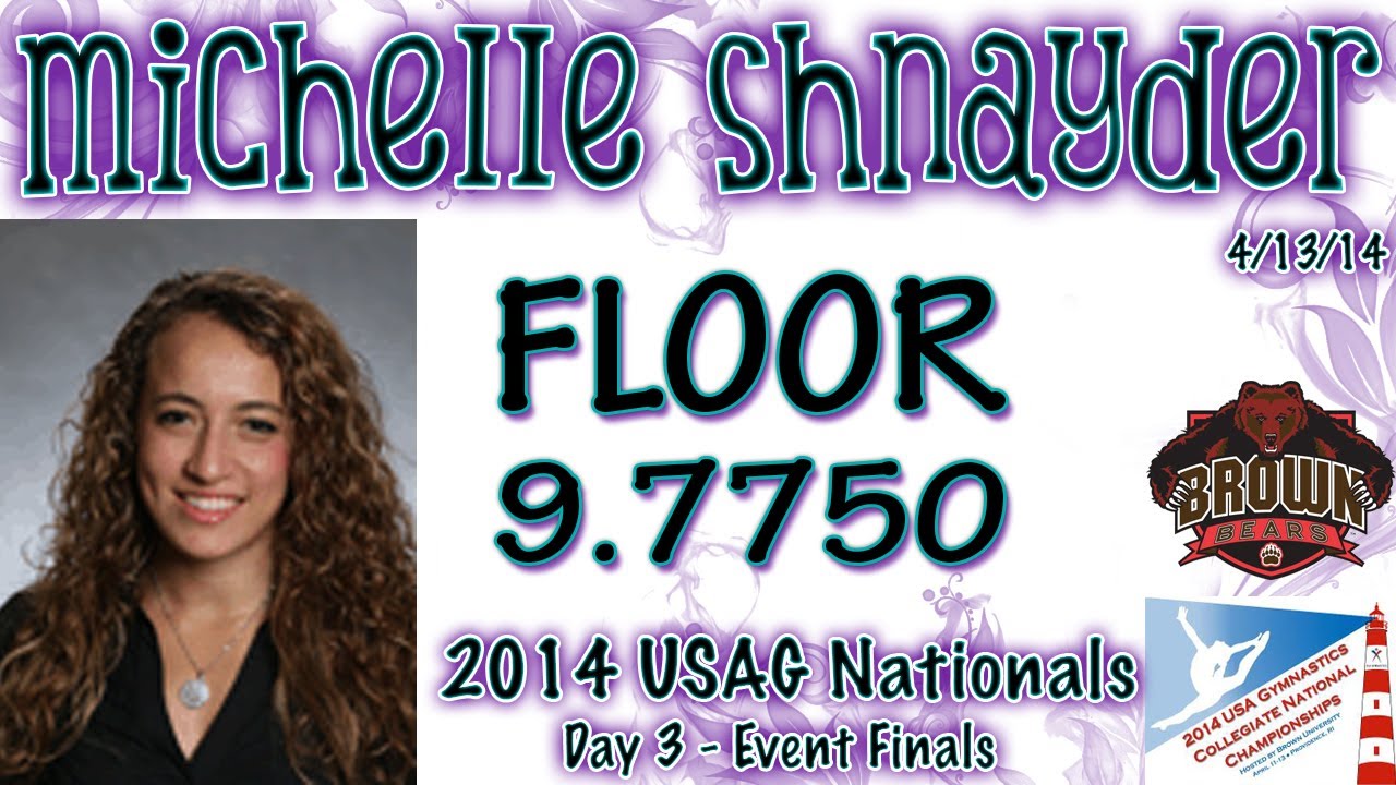 Michelle Shnayder [Floor] Brown ('14 Nationals) Day 3 - YouTube
