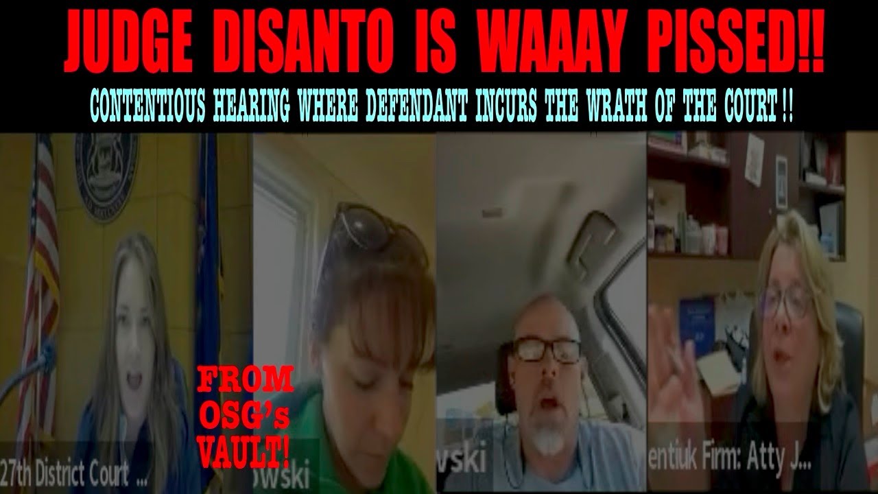 JUDGE DISANTO IS WAAAY PISSED!! DEFENDANT INCURS THE WRATH OF THE COURT ...