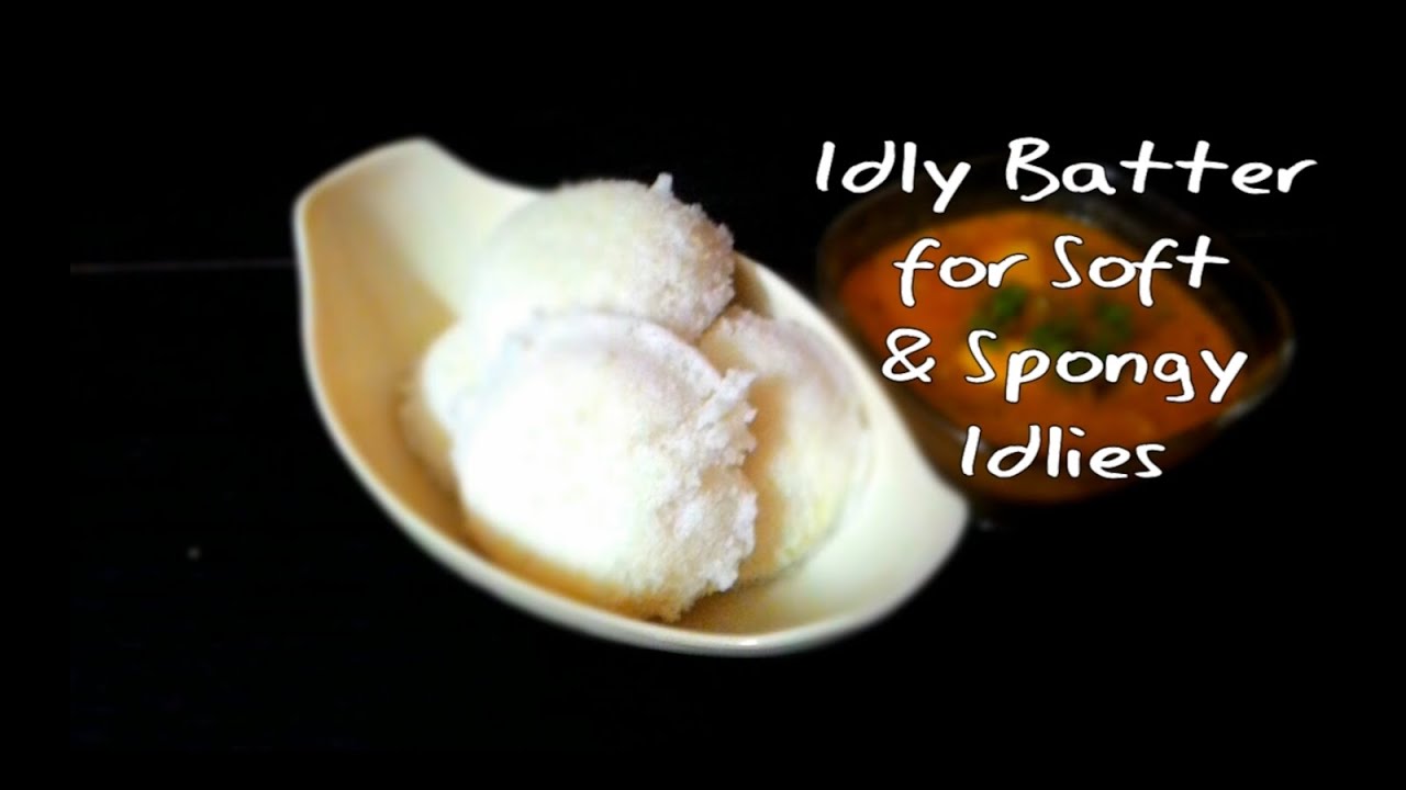 How to make Idly Batter and soft Idlys (மல்லிகைப்பூ இட்லி செய்முறை ...