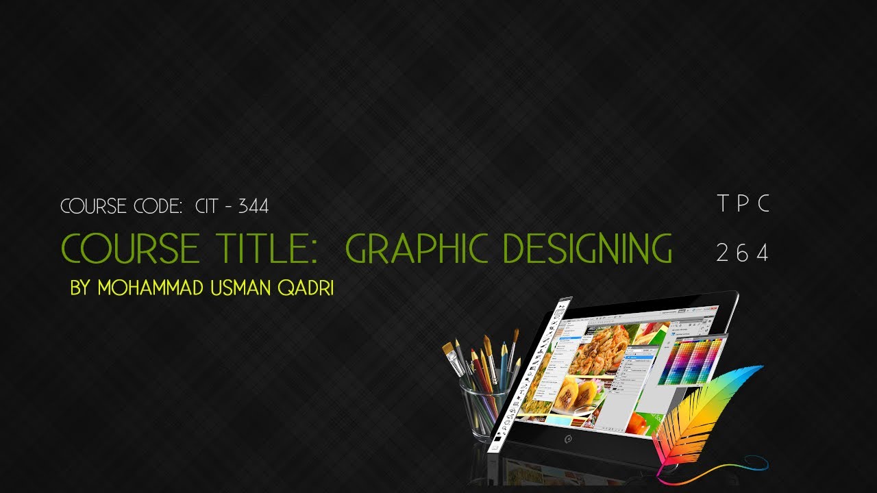 Lecture # 3 Graphics Designing DAE CIT 3rd Year - YouTube