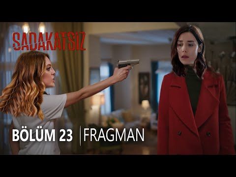Sadakatsiz 23. Bölüm Fragmanı