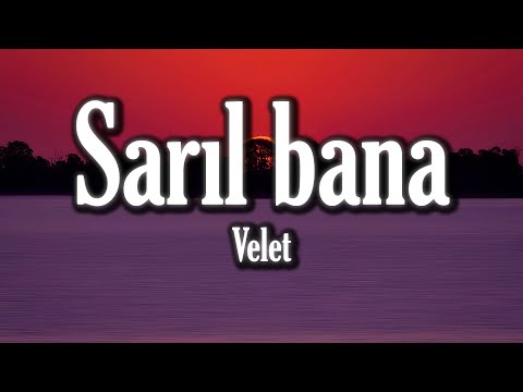 Velet Ft. Dilan Açelya - Sarıl Bana ( Sözleri/Lyrics )