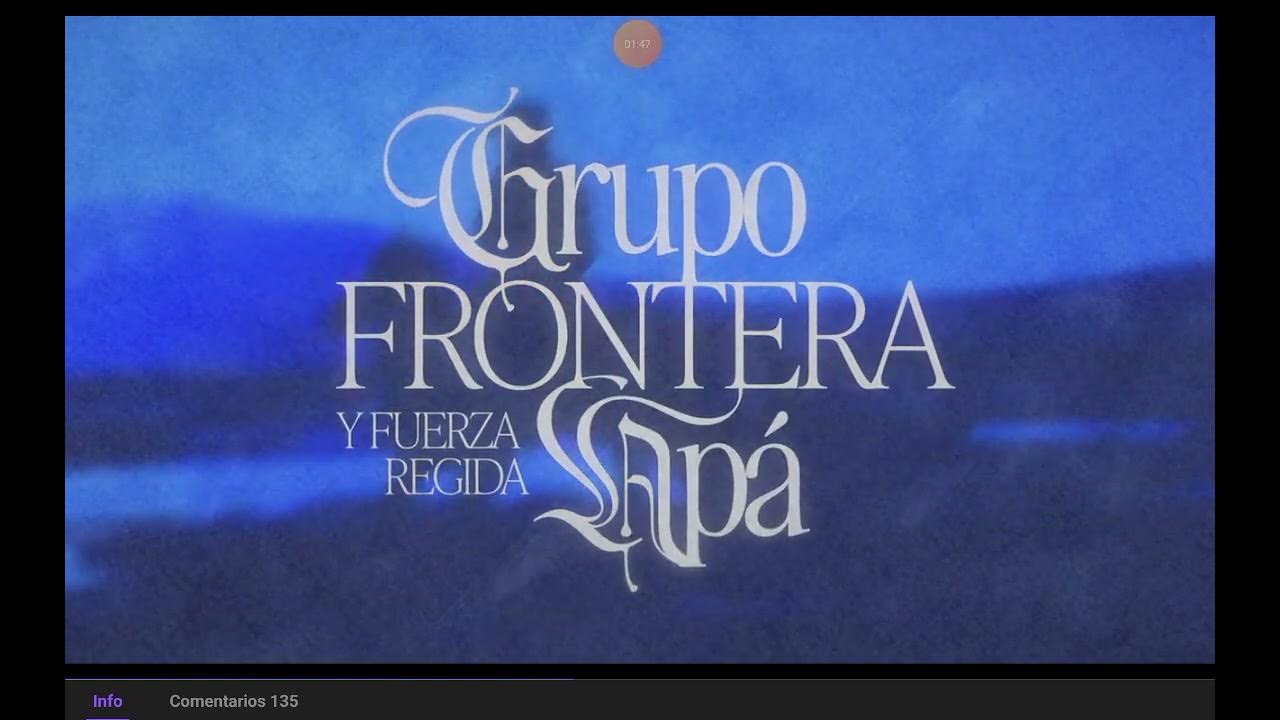 Grupo Frontera x Fuerza Regida - Coqueta(video lyrics) créditos a ...