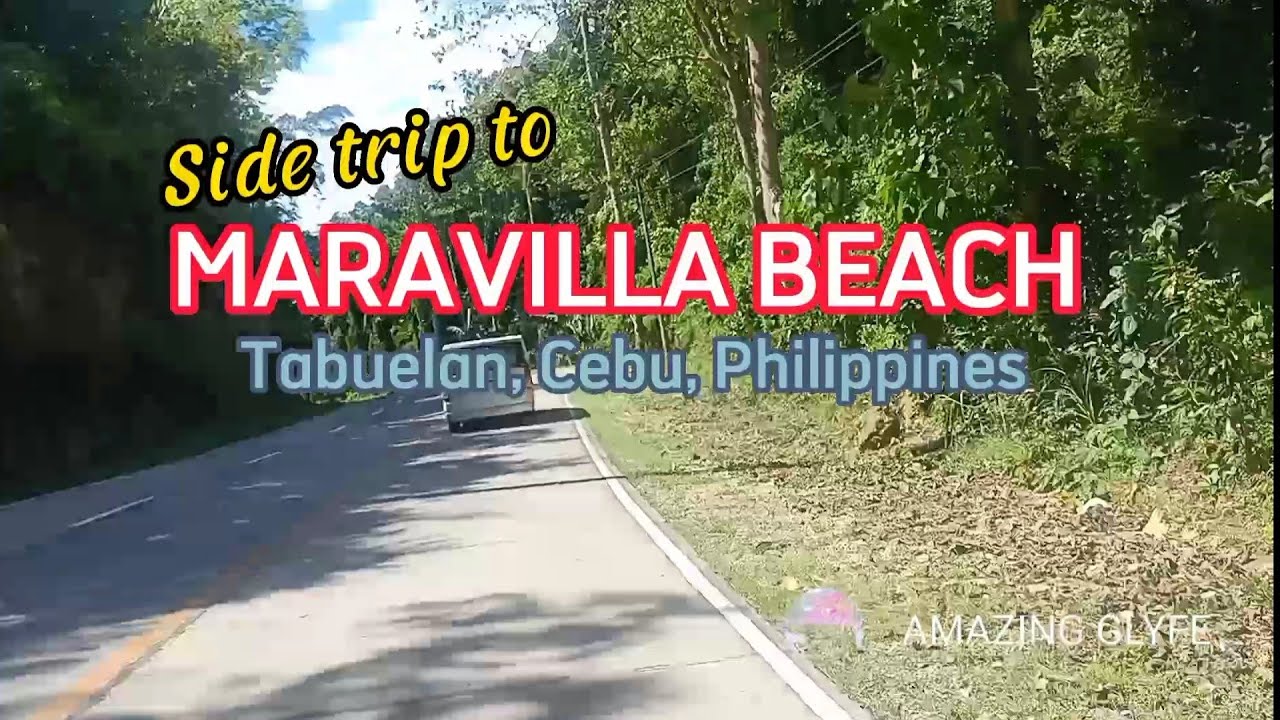 SIDE TRIP TO MARAVILLA BEACH | TABUELAN, CEBU - YouTube