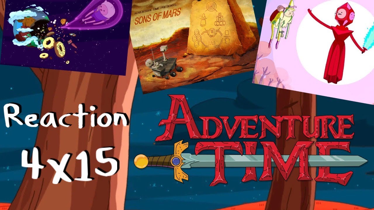 Sons of Mars | Adventure Time 4x15 FIRST REACTION - YouTube