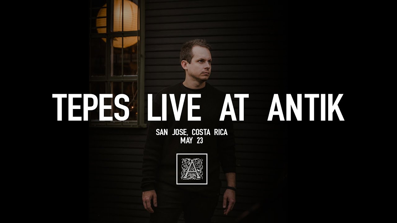 TEPES LIVE AT ANTIK - SAN JOSÉ, COSTA RICA — MAY23 - YouTube