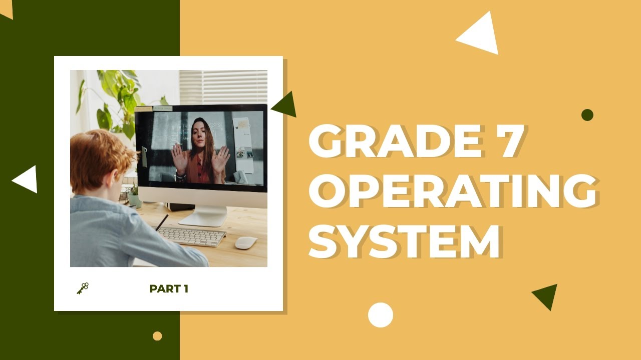 Grade 7 - Operating System (Part 1) - YouTube