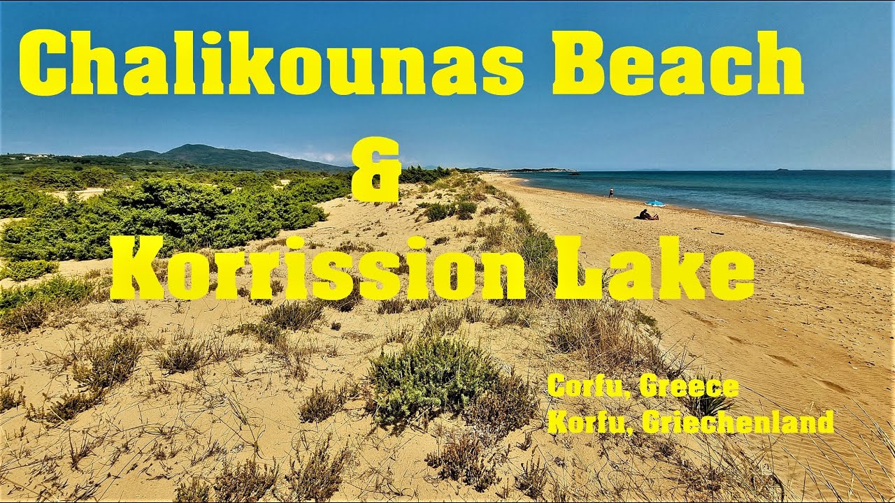 Chalikounas Beach & Korission Lake 🇬🇷 4K UHD ️ Corfu, Greece | Korfu ...