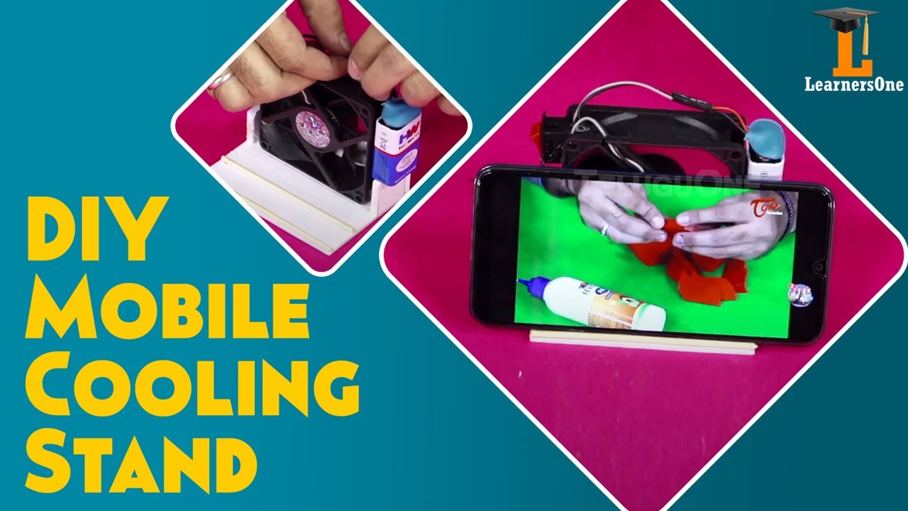 DIY Mobile Cooling Stand | Smartphone Cooler Very Simple | LearnersOne ...