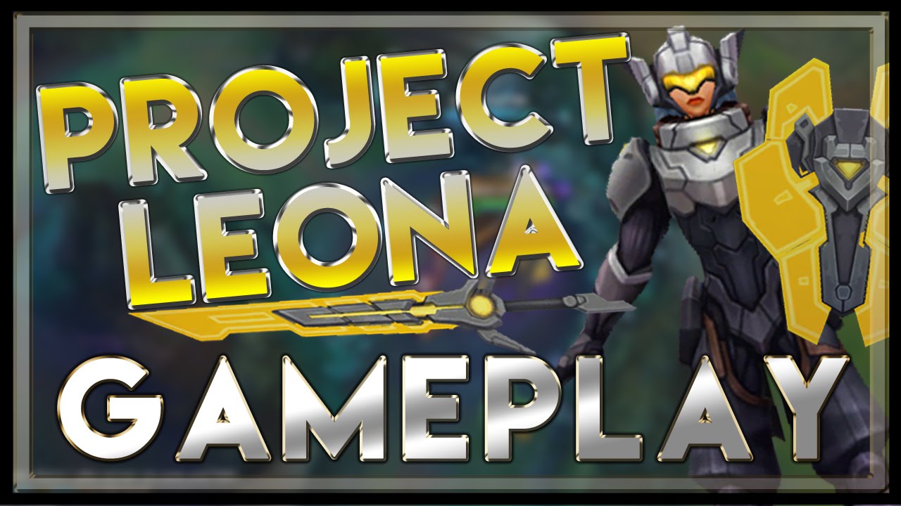 PROJECT Leona Gameplay Bot - LoL Project Leona Skin - League of Legends ...