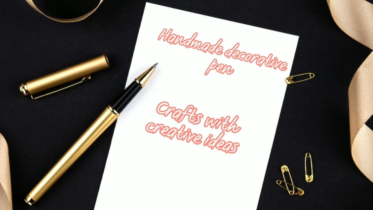 Handmade decorative pen idea 💓☺️ - YouTube