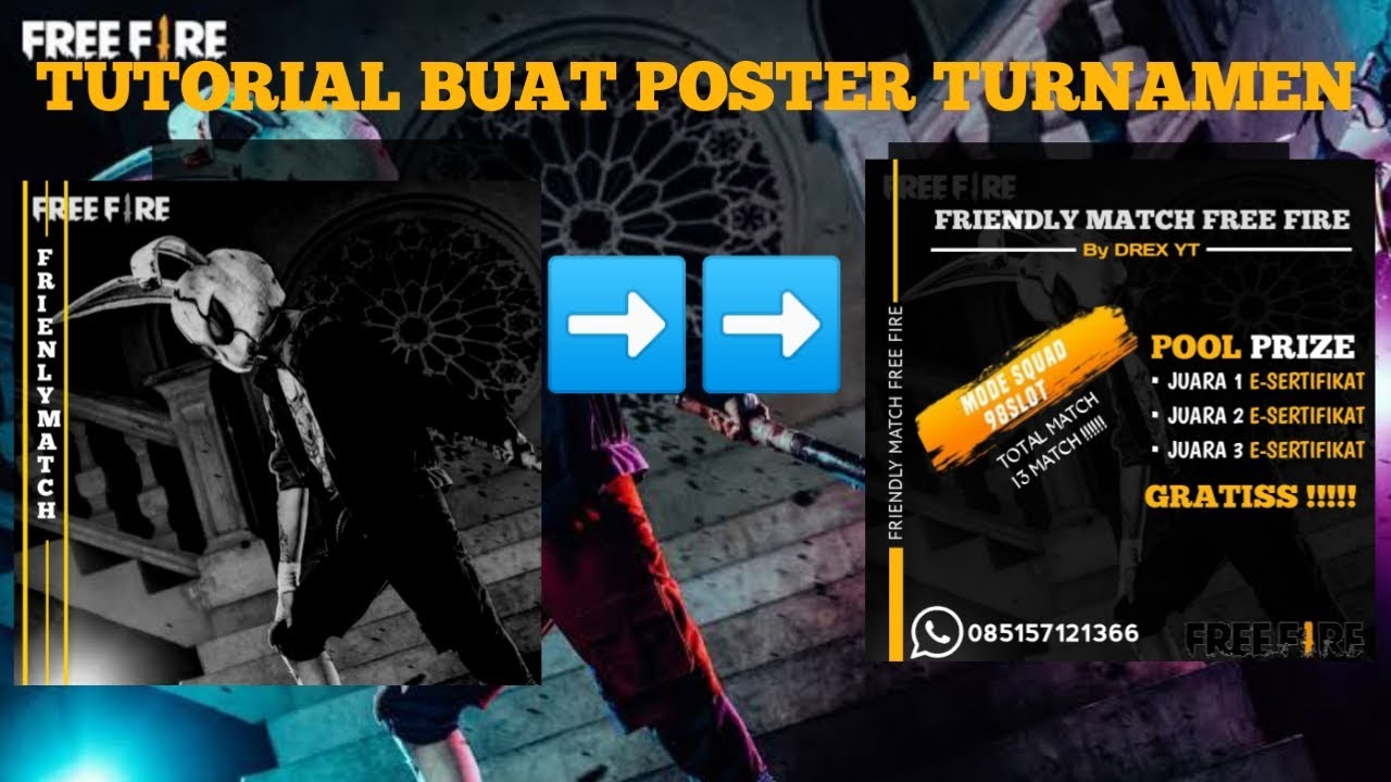 TUTORIAL BUAT POSTER TURNAMEN FREE FIRE SIMPLE NO RIBET !!!!! •FREE ...
