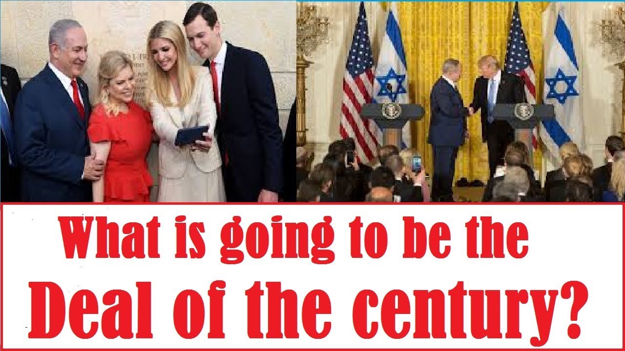 Prophecy Alert:Trump's Deal of the century' The peace deal in Middle ...