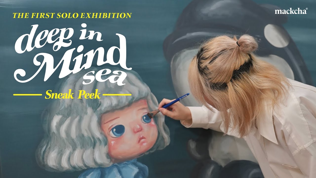 Sneak Peek⚡️ : The first solo exhibition by Mackcha 'DEEP IN MIND SEA ...