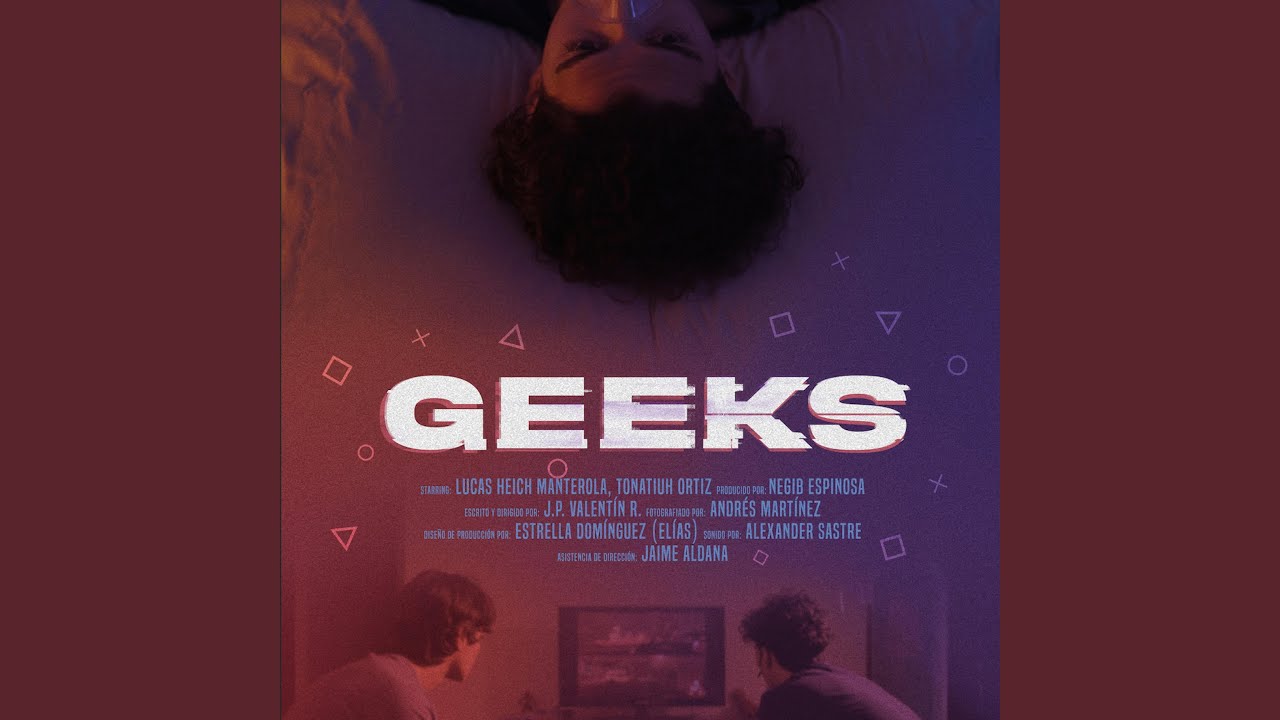 Geeks (Original Movie Short) - YouTube