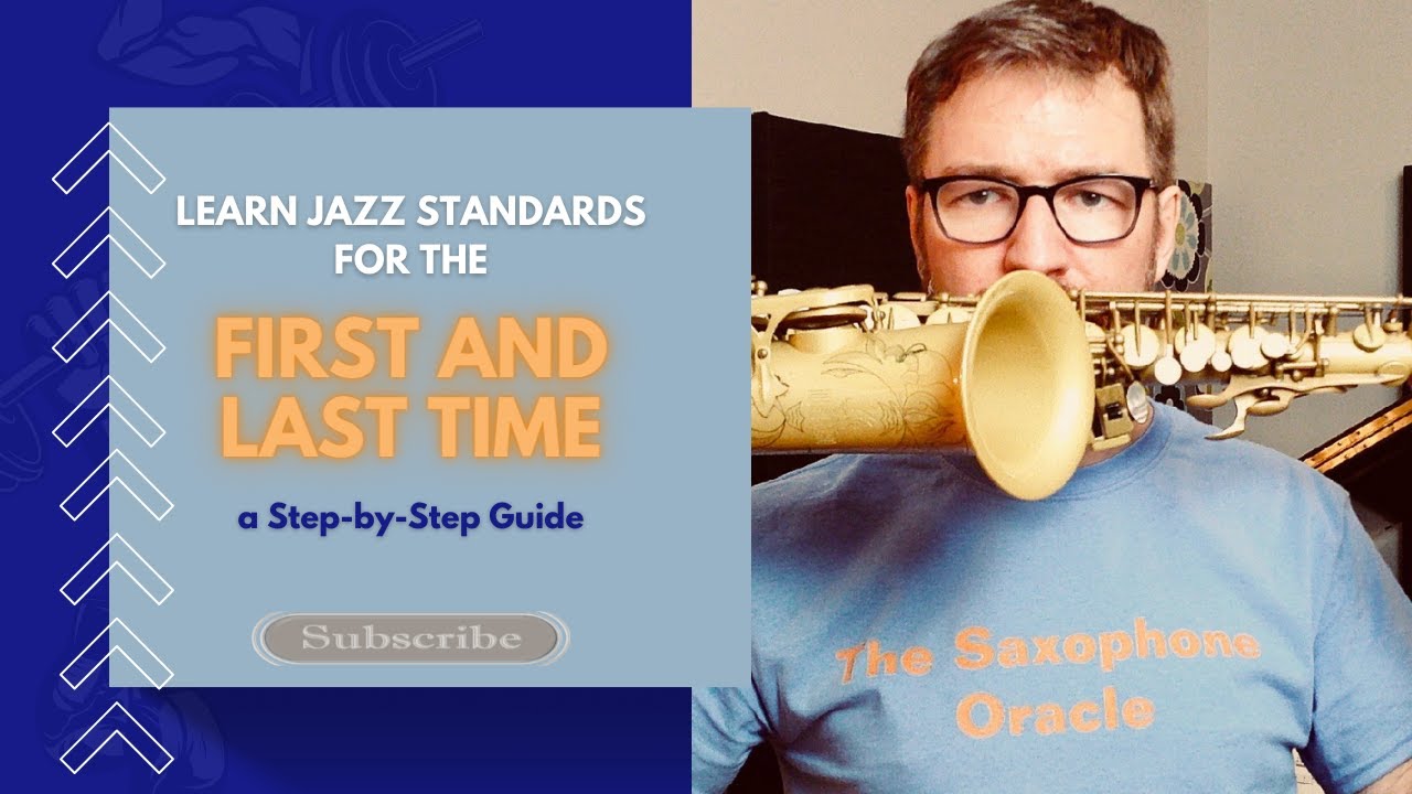 Learn Jazz Standards for the FIRST and LAST time - a step-by-step guide ...
