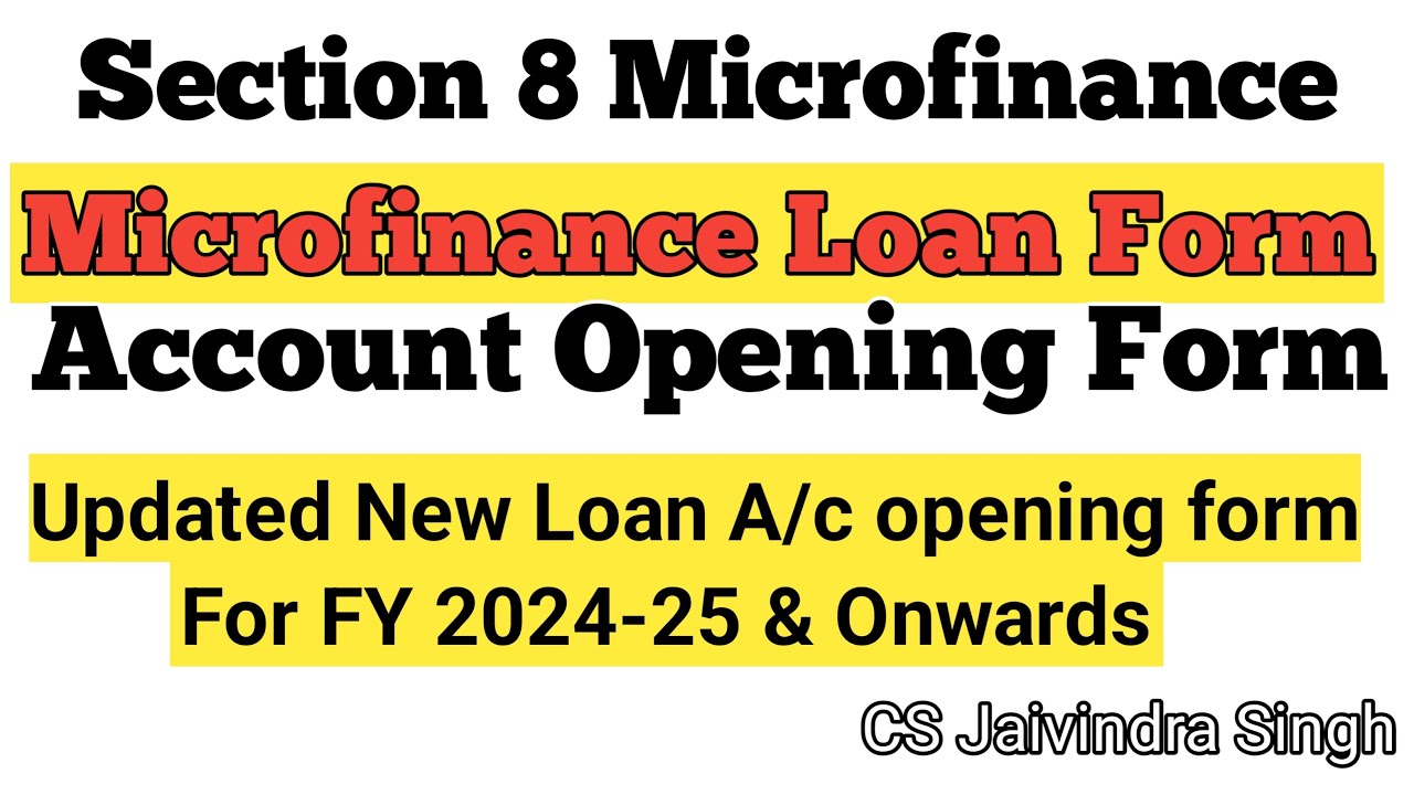 Loan Account Opening Form II Section 8 Microfinance II How to Fill ...