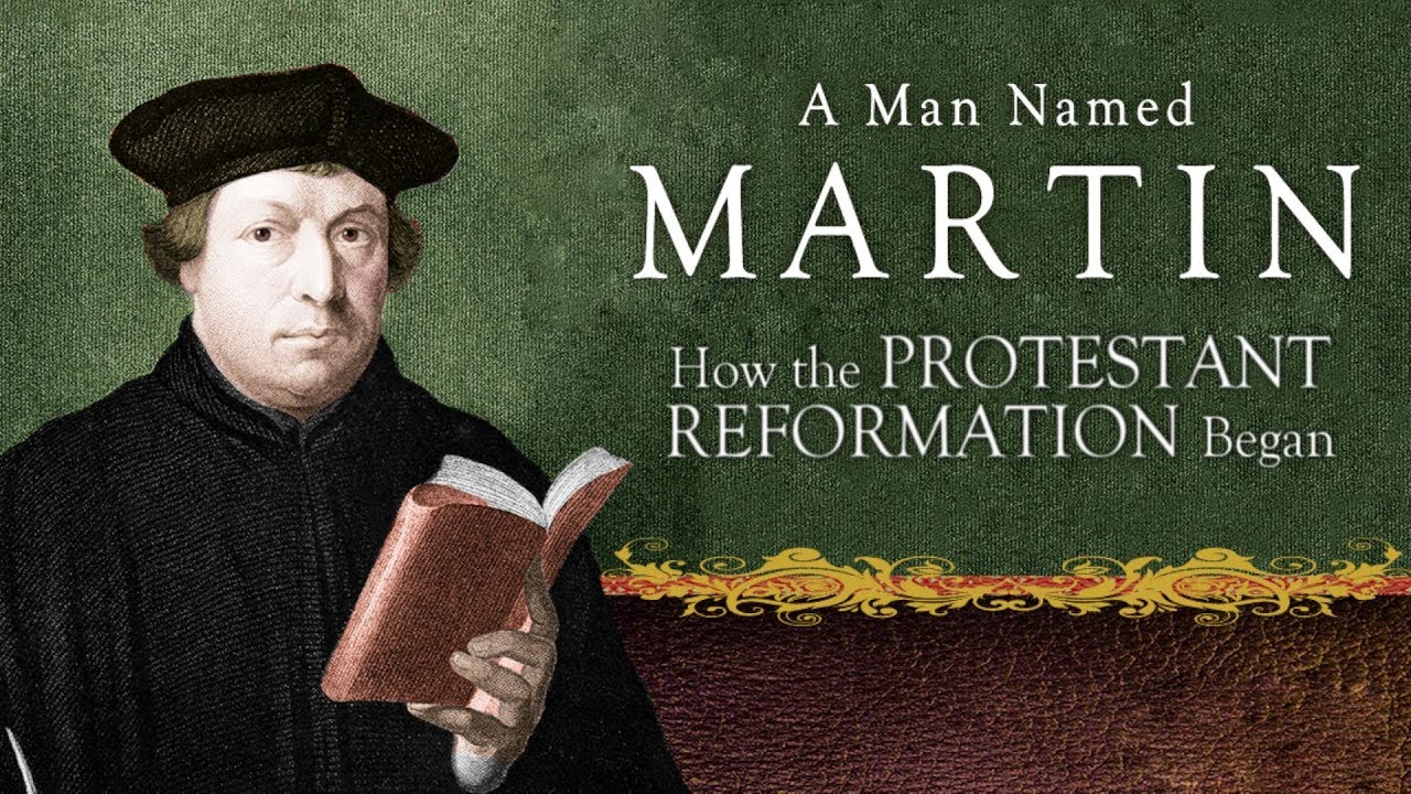 A Man Named Martin: How the Protestant Reformation Began - YouTube