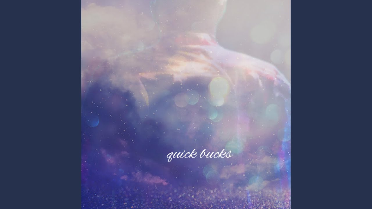 Quick Bucks - YouTube