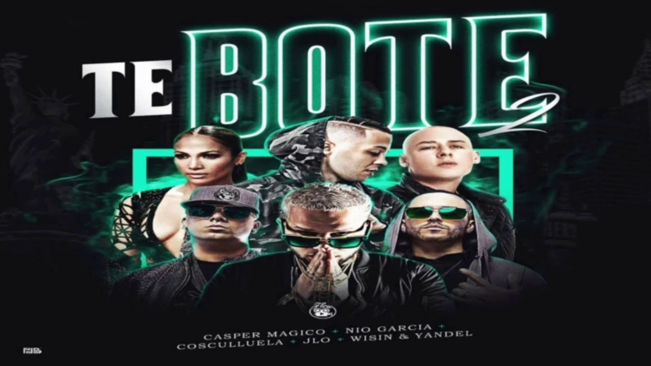 Te Bote Remix 2 - Casper Magico Ft Cosculluela, Jlo, Wisin Y Yandel ...