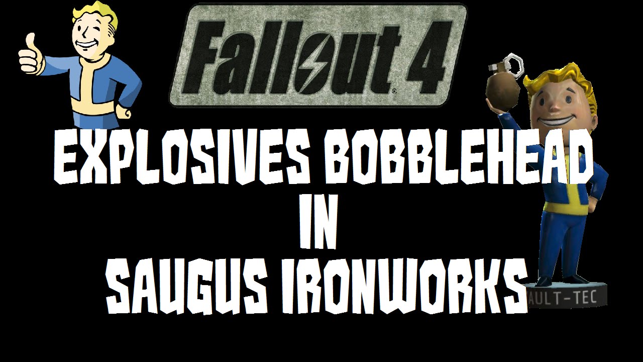 Fallout 4 Explosives Bobblehead in Saugus Ironworks - YouTube