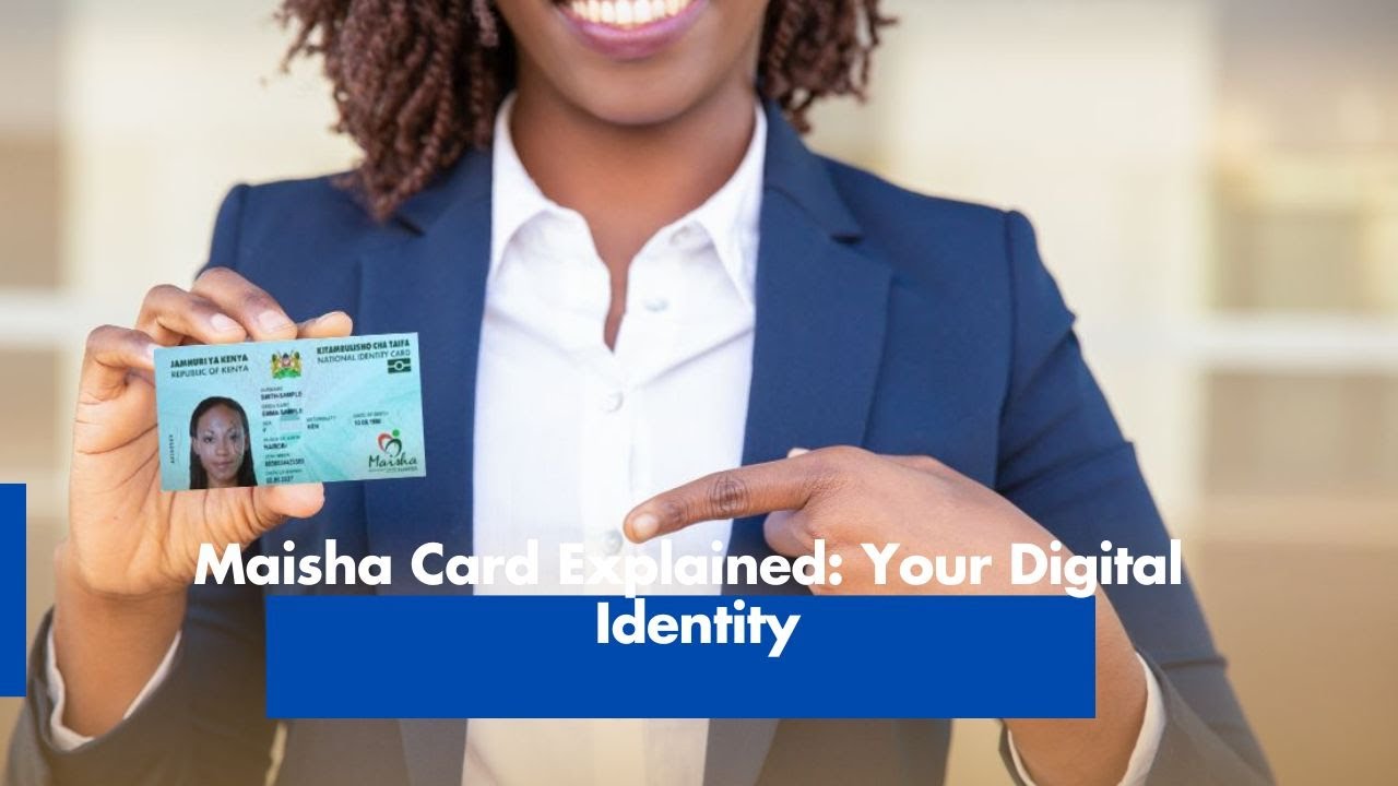 Maisha Card Explained: Your Digital Identity - YouTube