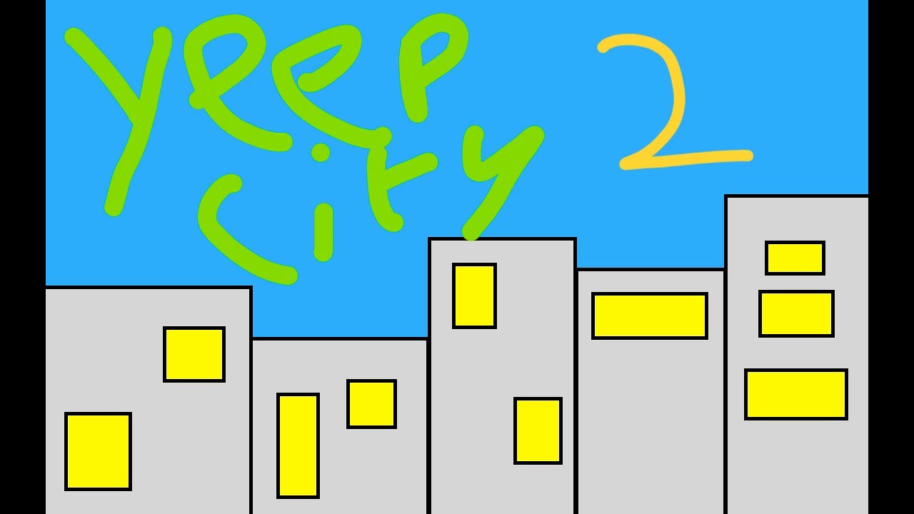 yeeps city part 2 - YouTube
