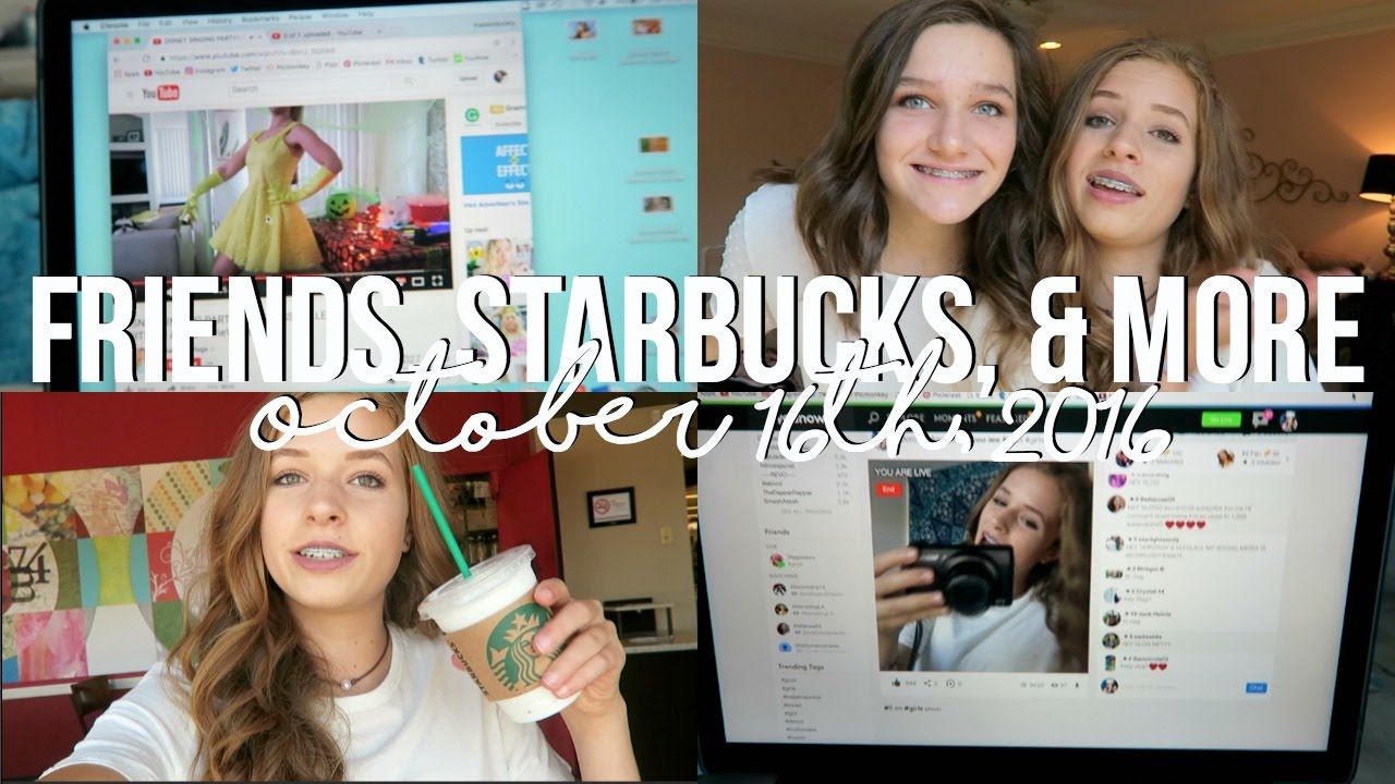 Friends, Starbucks, & More! October 18th, 2016! - YouTube