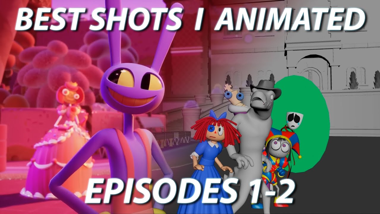 Best Shots I Animated in DIGITAL CIRCUS: Episodes 1-2 - YouTube