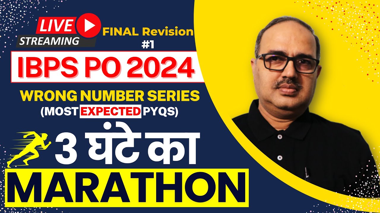 IBPS PO 2024: 3 Hour Wrong Number Series Marathon to BOOST your SPEED ...