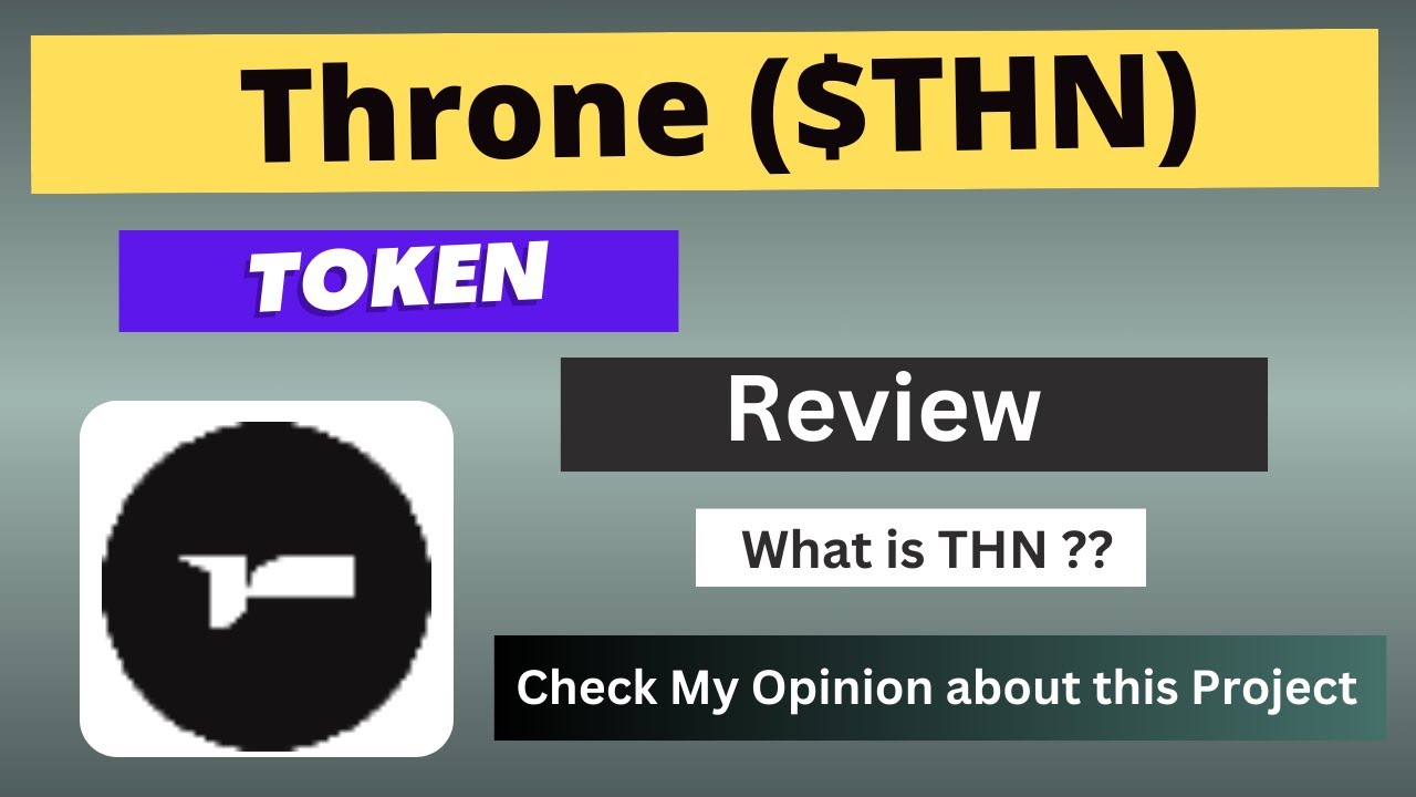 What is Throne (THN) Coin | Review About THN Token - YouTube