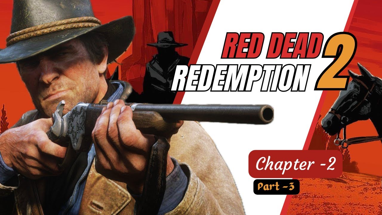 Red Dead Redemption 2 Gameplay PC | Chapter 2 | Part 3 - YouTube