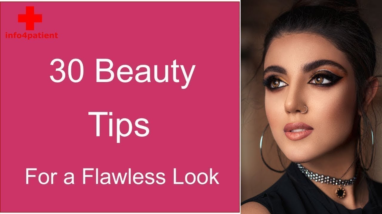"30 Beauty Tips for a Flawless Look" - YouTube