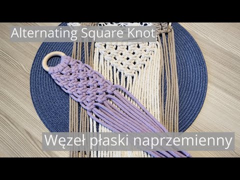 Macrame 101 - Alternating Square Knot (Makrama - węzeł płaski naprzemienny) - YouTube